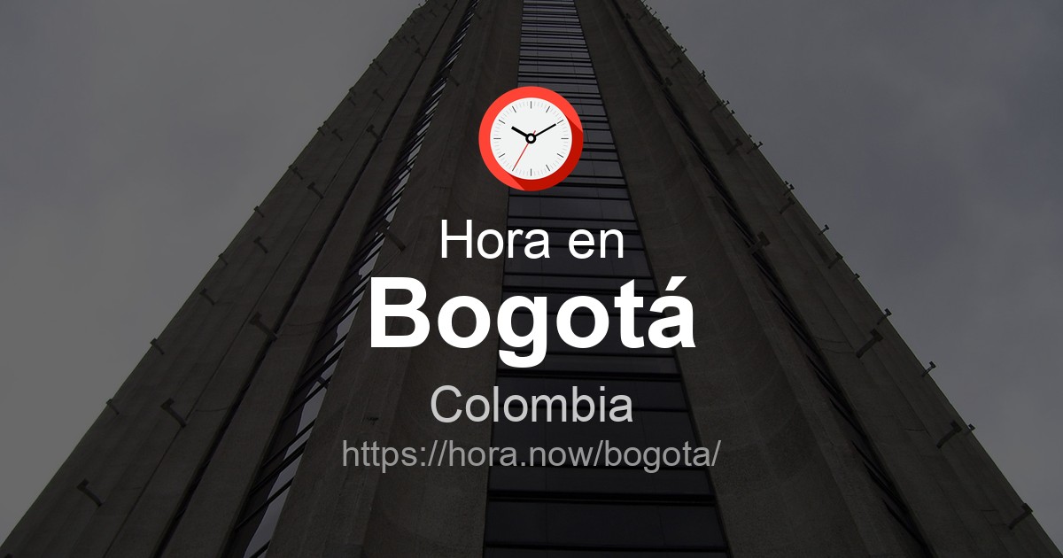 Hora actual en Bogotá, Colombia | Hora.now